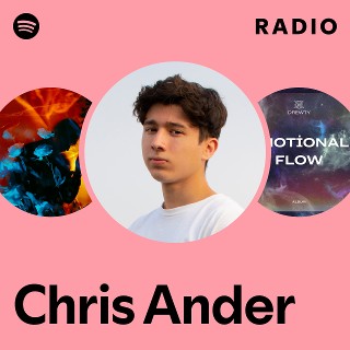 Chris Ander Radio | Spotify Playlist