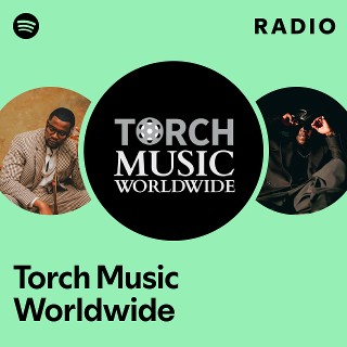 Torch Music Worldwide Spotify