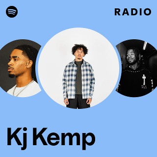 Kj Kemp Radio | Spotify Playlist