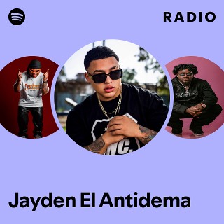 Jayden El Antidema Radio - playlist by Spotify | Spotify