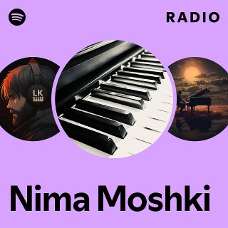 Nima Moshki Radio | Spotify Playlist