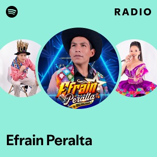 Efrain Peralta Radio - playlist by Spotify | Spotify