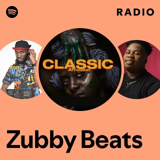 Zubby Beats Radio | Spotify Playlist