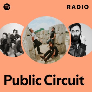 Public Circuit Radio | Spotify Playlist