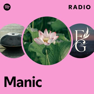 Manic Radio - playlist by Spotify | Spotify