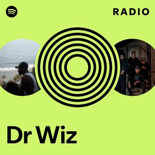 Dr Wiz Radio | Spotify Playlist