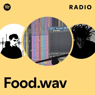 Food.wav Radio - playlist by Spotify | Spotify