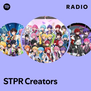 STPR Creators Radio - playlist by Spotify | Spotify