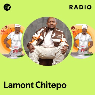 Lamont Chitepo Radio - playlist by Spotify | Spotify