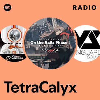 TetraCalyx Radio - playlist by Spotify | Spotify