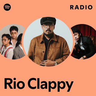 Rio Clappy Radio - playlist by Spotify | Spotify
