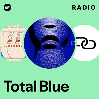 Total Blue Radio | Spotify Playlist