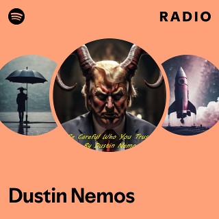 Dustin Nemos Radio - playlist by Spotify | Spotify