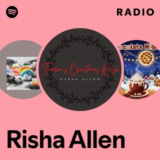 Risha Allen Radio - playlist by Spotify | Spotify