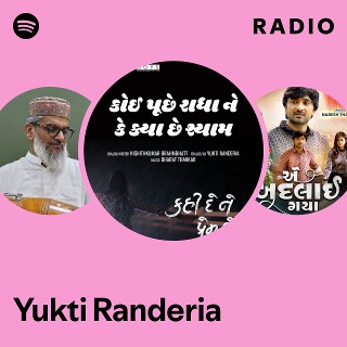 Yukti Randeria Radio | Spotify Playlist