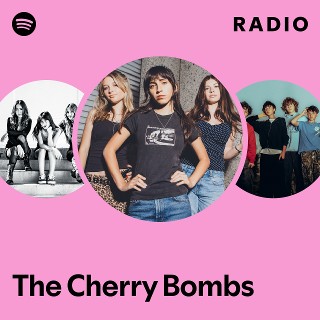 The Cherry Bombs Radio | Spotify Playlist