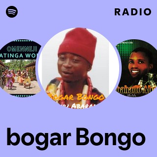 bogar Bongo Radio | Spotify Playlist