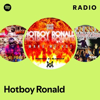 Hotboy Ronald Radio | Spotify Playlist