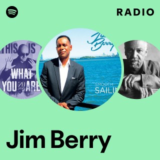 Jim Berry Radio - playlist by Spotify | Spotify