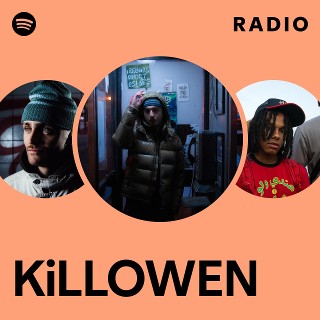 KiLLOWEN Radio | Spotify Playlist
