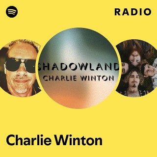 Charlie Winton Radio - playlist by Spotify | Spotify