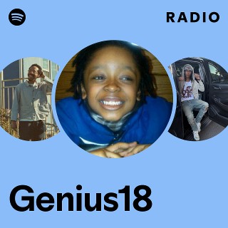 Genius18 Radio | Spotify Playlist