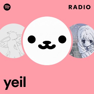 yeil Radio | Spotify Playlist