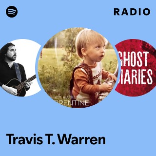 Travis T. Warren Radio | Spotify Playlist