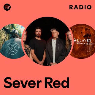 Sever Red Radio | Spotify Playlist