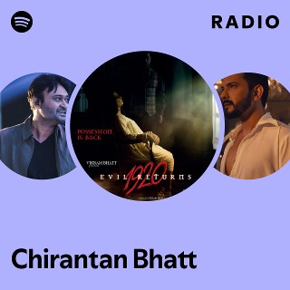 Chirantan Bhatt Radio | Spotify Playlist