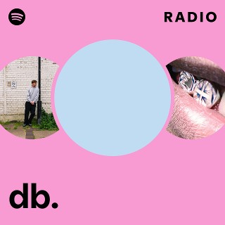 db. Radio | Spotify Playlist
