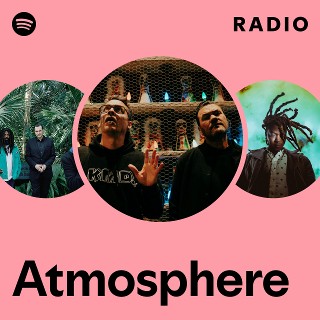 Atmosphere Radio | Spotify Playlist