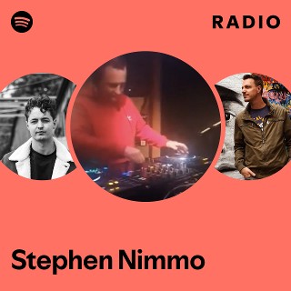 Stephen Nimmo Radio - playlist by Spotify | Spotify