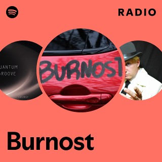 Burnost Radio - playlist by Spotify | Spotify