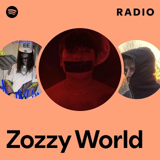 Zozzy World Radio | Spotify Playlist