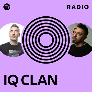 IQ CLAN Radio | Spotify Playlist
