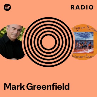 Mark Greenfield Radio - playlist by Spotify | Spotify
