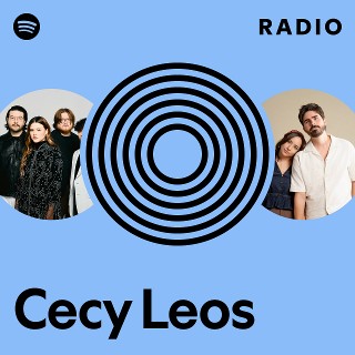 Cecy Leos Radio | Spotify Playlist