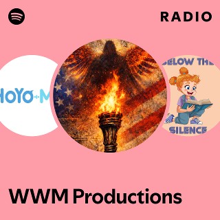 WWM Productions Radio | Spotify Playlist