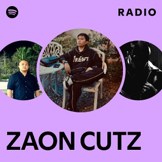ZAON CUTZ Radio - playlist by Spotify | Spotify