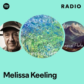 Melissa Keeling Radio - playlist by Spotify | Spotify