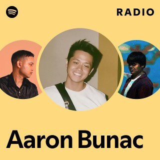 Aaron Bunac Radio | Spotify Playlist