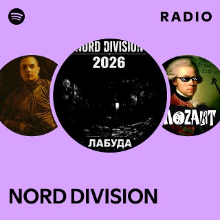 NORD DIVISION Radio - playlist by Spotify | Spotify