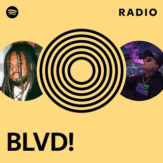 BLVD! Radio - playlist by Spotify | Spotify