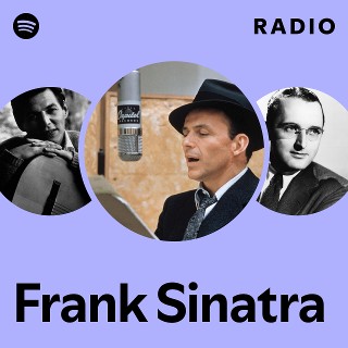 Frank Sinatra Radio - playlist by Spotify | Spotify