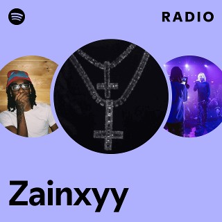Zainxyy Radio | Spotify Playlist