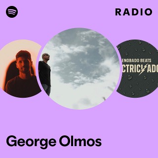 George Olmos Radio | Spotify Playlist