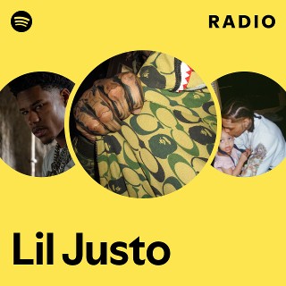 Lil Justo Radio | Spotify Playlist