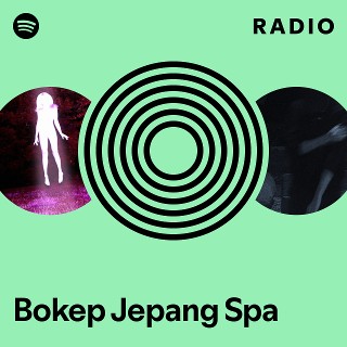 Bokep Jepang Spa Radio - playlist by Spotify | Spotify