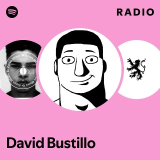 David Bustillo Radio | Spotify Playlist